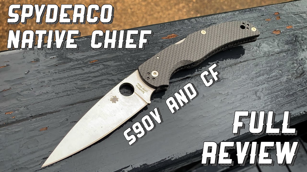 Spyderco Native Chief S90V Carbon Fiber Sprint Run: Full Review - YouTube
