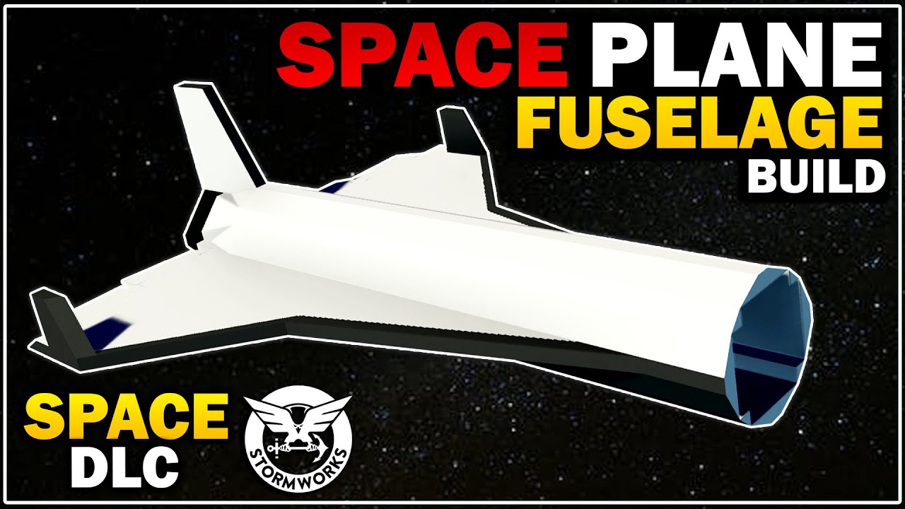 LIQUID JET & FUSELAGE BUILT - Small Space Plane Build - Stormworks ...