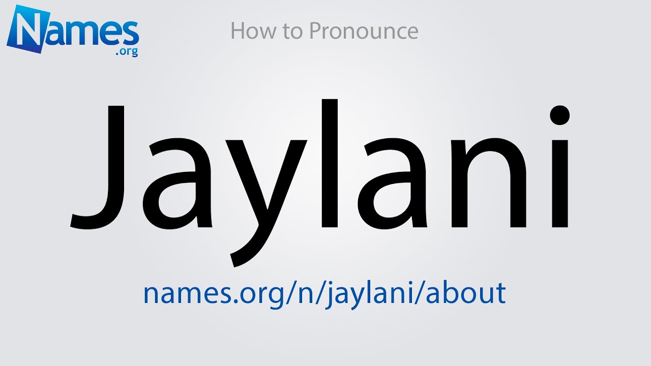 How to Pronounce Jaylani - YouTube