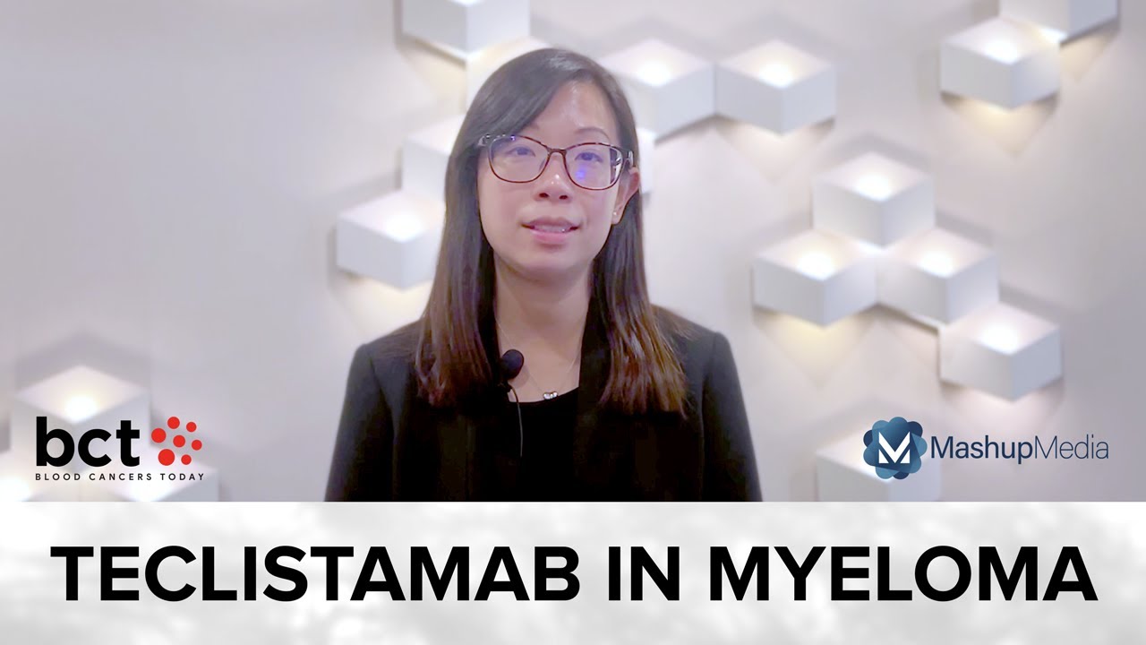 Carlyn Tan, MD, Discusses Teclistamab Treatment for Multiple Myeloma ...