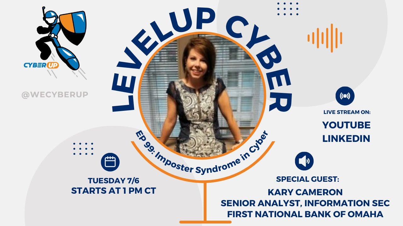 LevelUp Cyber - Kary Cameron - Imposter Syndrome in Cybersecurity - YouTube