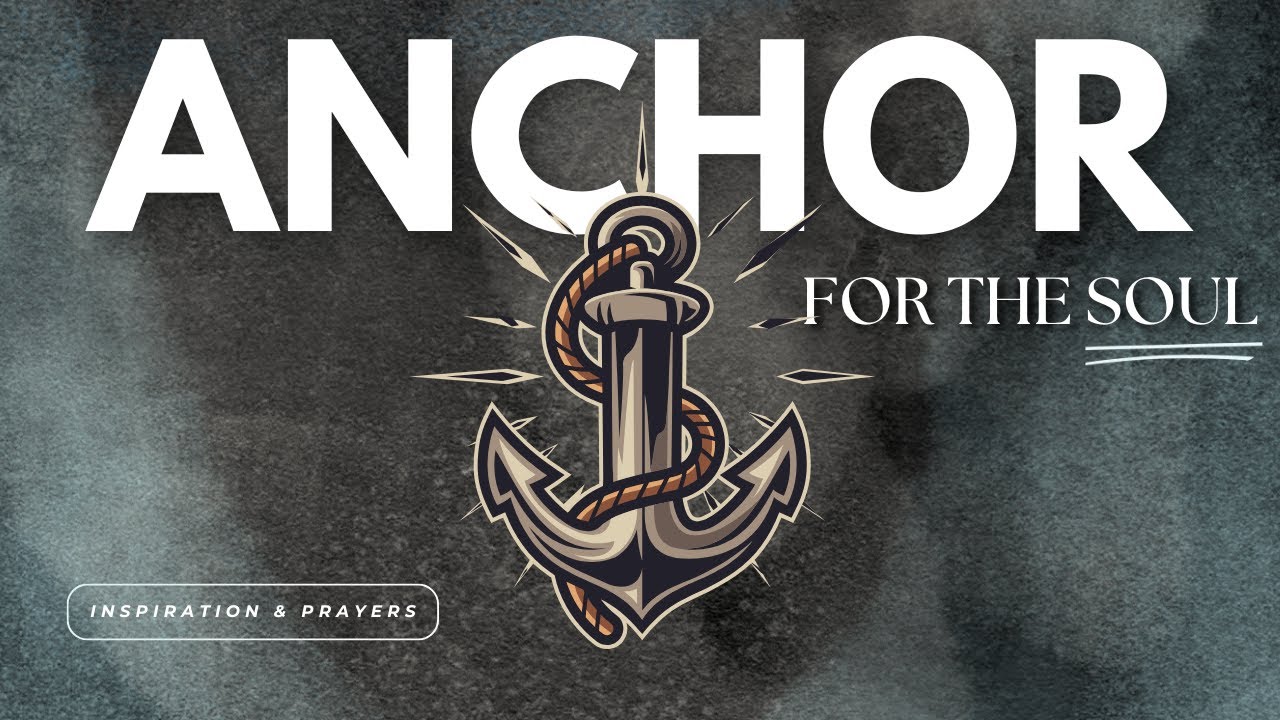 Anchor For The Soul - Channel trailer - YouTube