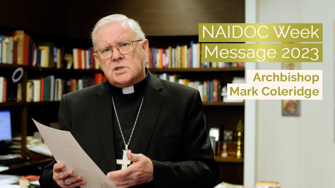 NAIDOC Week Message - Archbishop Mark Coleridge - YouTube