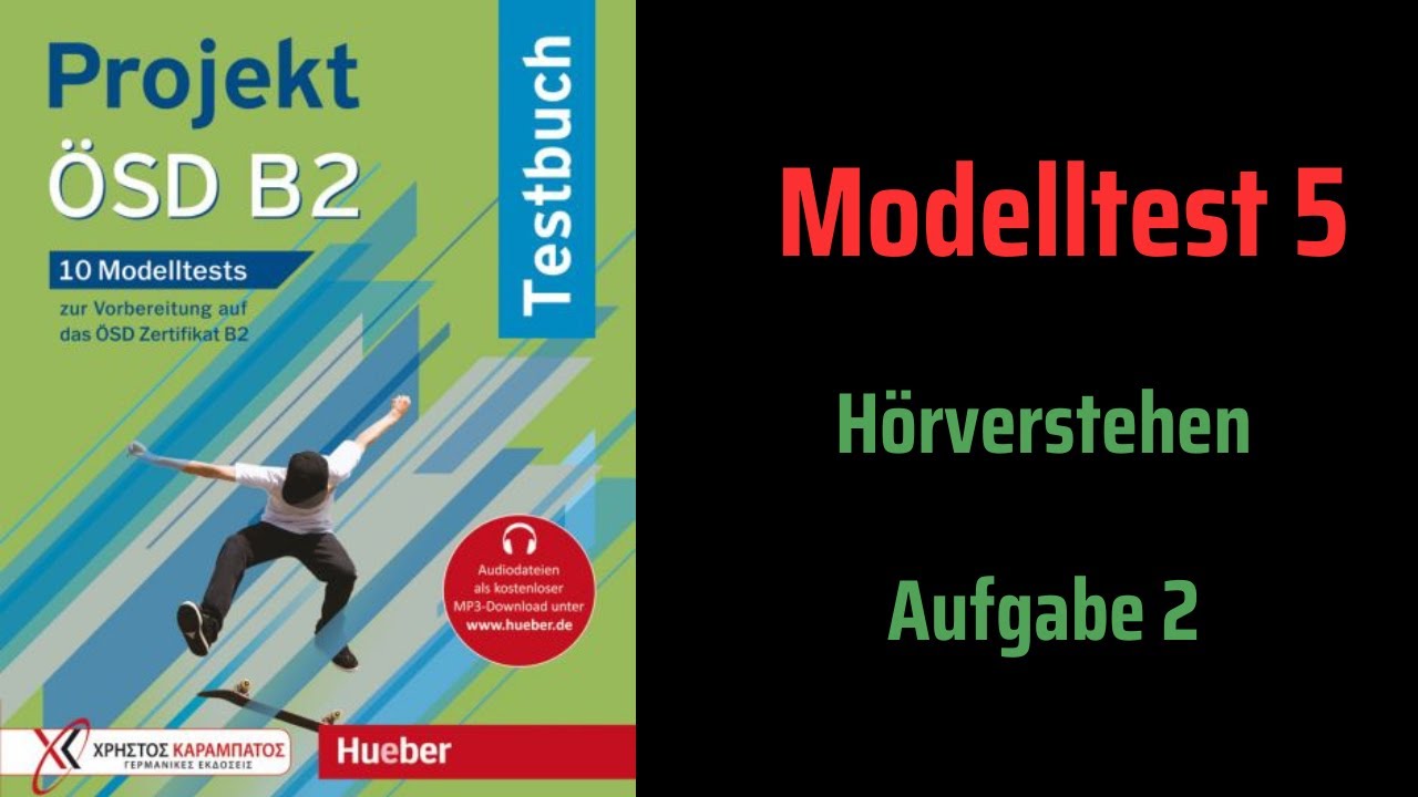 Projekt ÖSD B2: Hören Modelltest 5 Aufgabe 2 mit Lösungen - YouTube