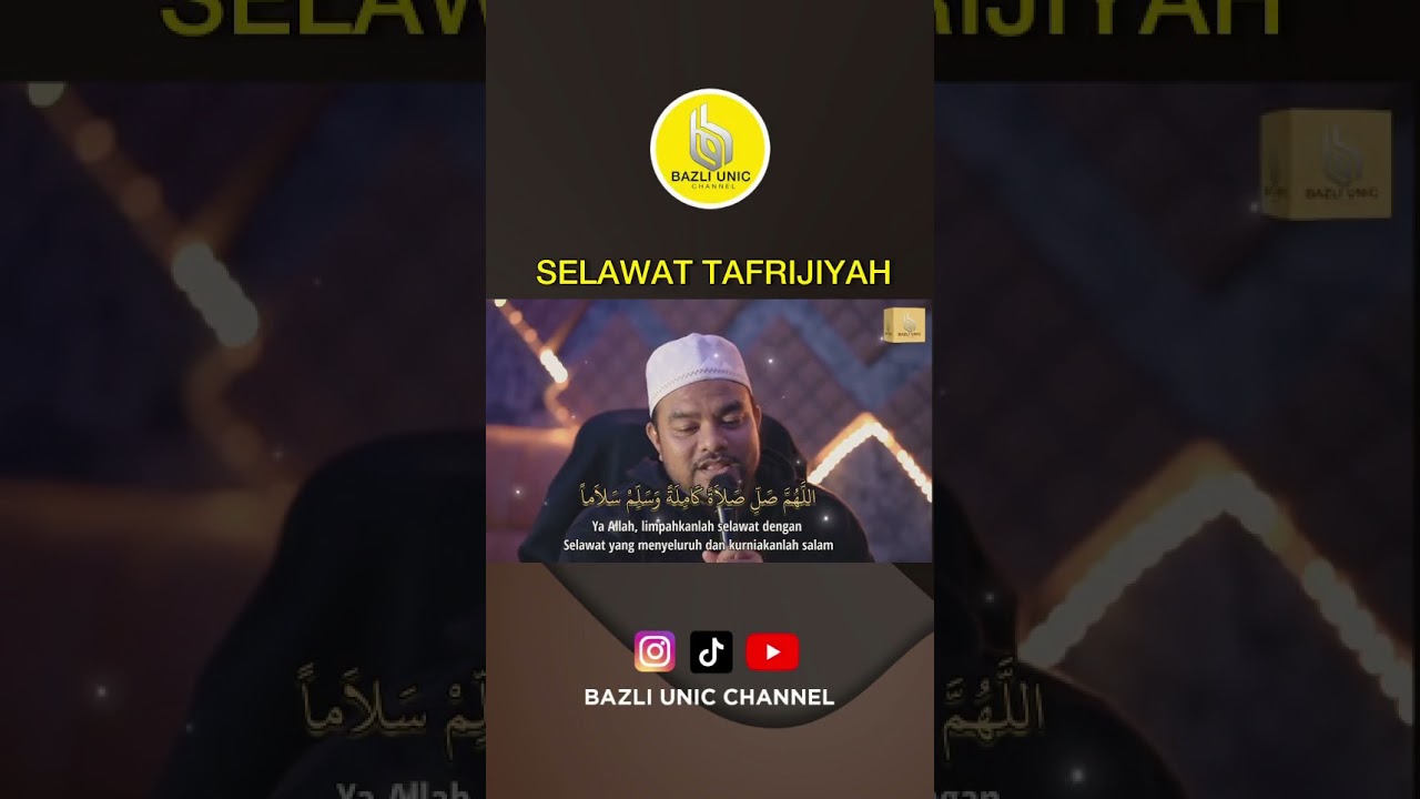 Selawat Tafrijiyyah by Bazli UNIC - YouTube