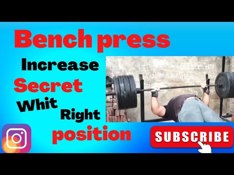 Secret for Heavy bench press whit right position for increase bench ...