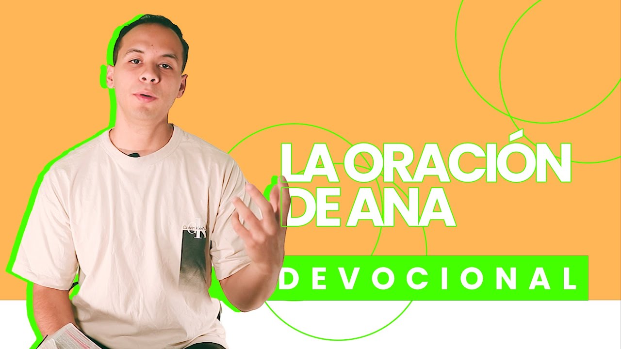 La Oración de Ana - Josue Suazo #devocional - YouTube