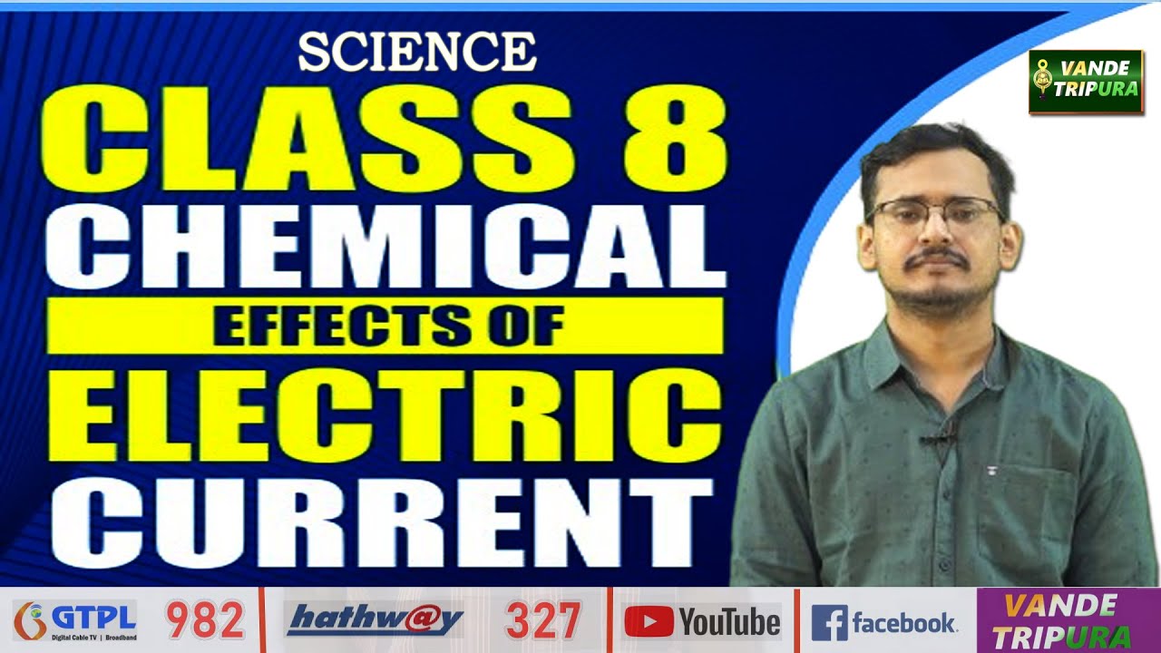 CLASS- 08 | Science | Chemical Effects of Electric Current | Chapter - 14 | Part-1\2 - YouTube