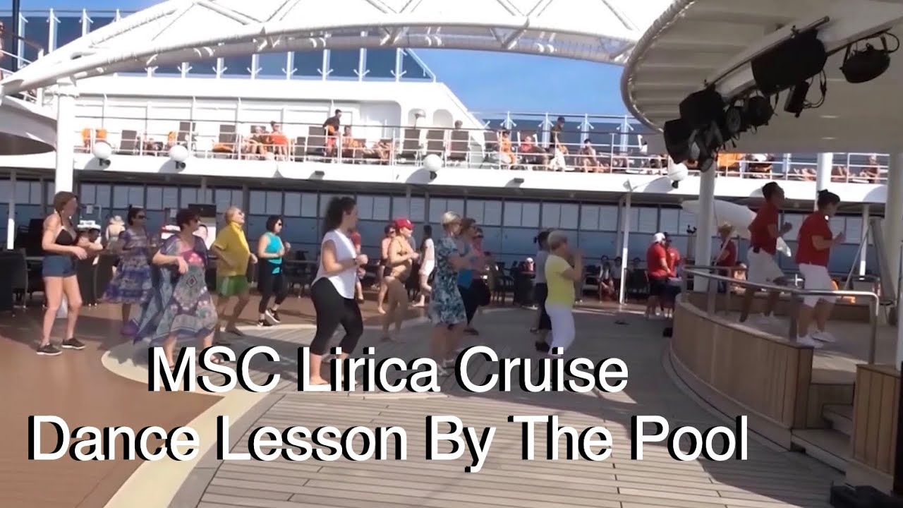 #MSC_Lirica_Cruise | Night Dance with Free Dance Lessons By The Pool ...