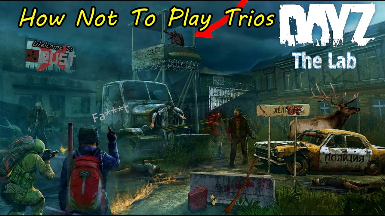 How Not To Play DayZ Trios (The Lab Funny Moments) - YouTube