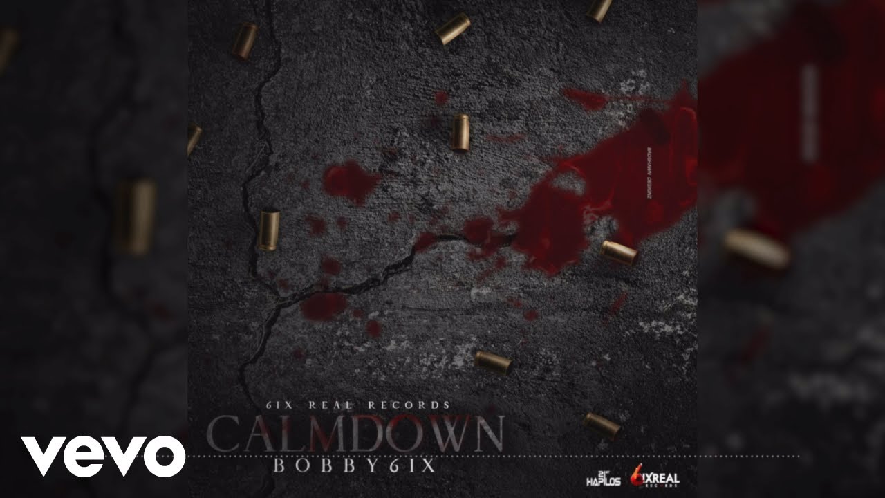 Bobby 6ix - Calm Down (Official Audio) - YouTube