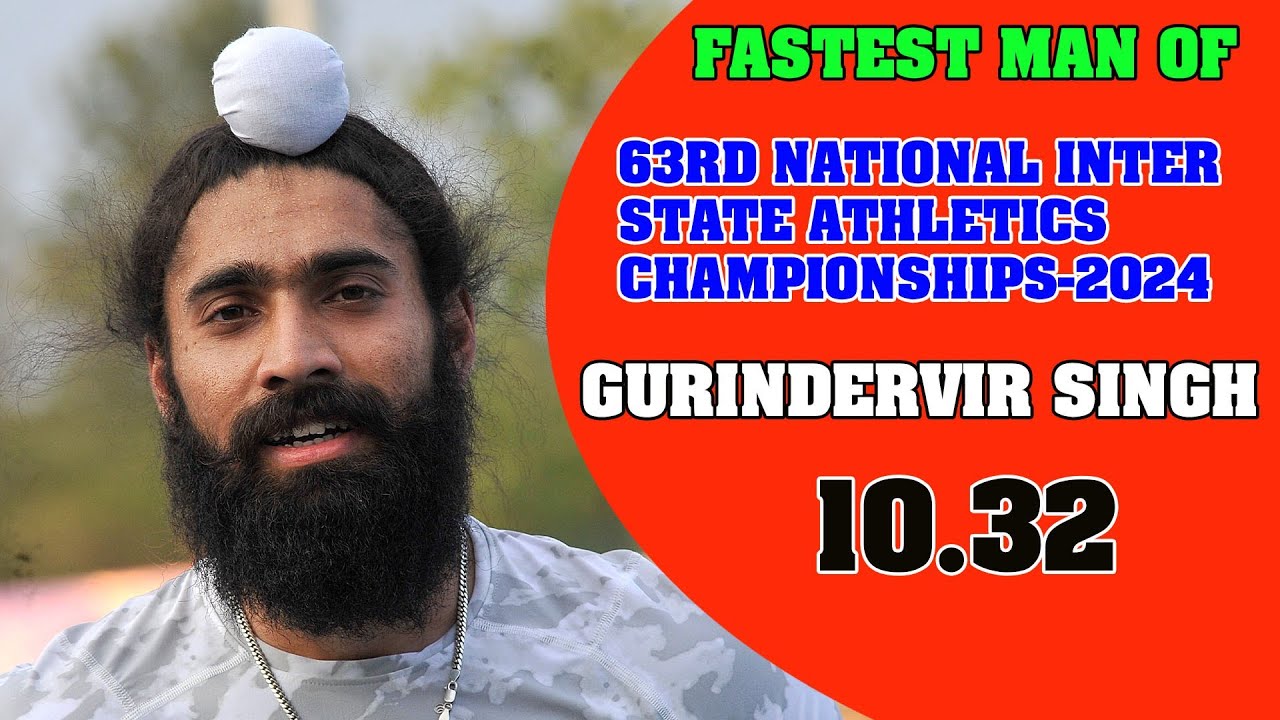 Fastest Man Gurindervir Sing 10.32 Men's 100m final Inter State Senior ...