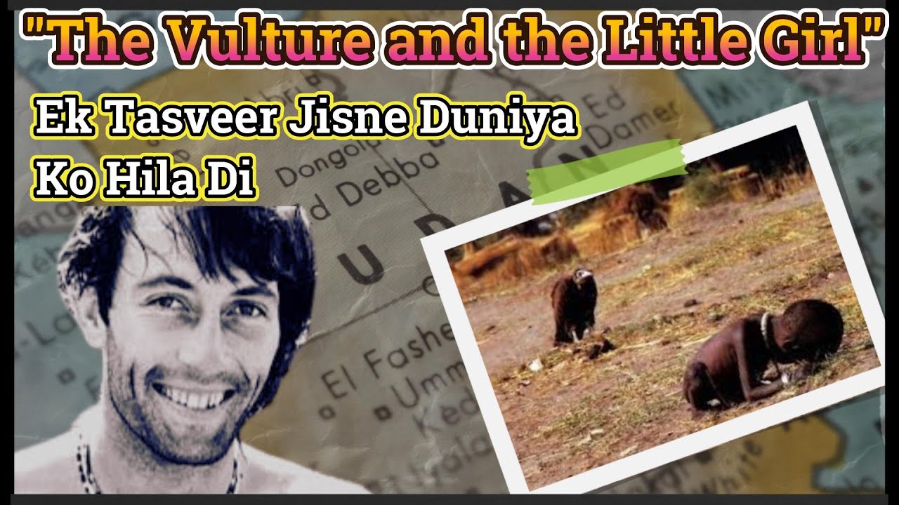 "The Vulture and the Little Girl – The Shocking Story Behind the Iconic ...