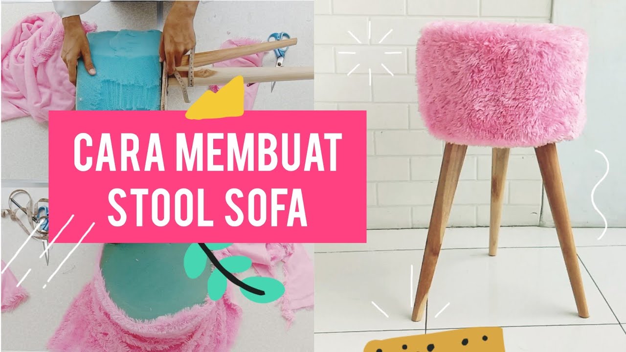 CARA MUDAH MEMBUAT STOOL SOFA BULAT | DIY STOOL - YouTube