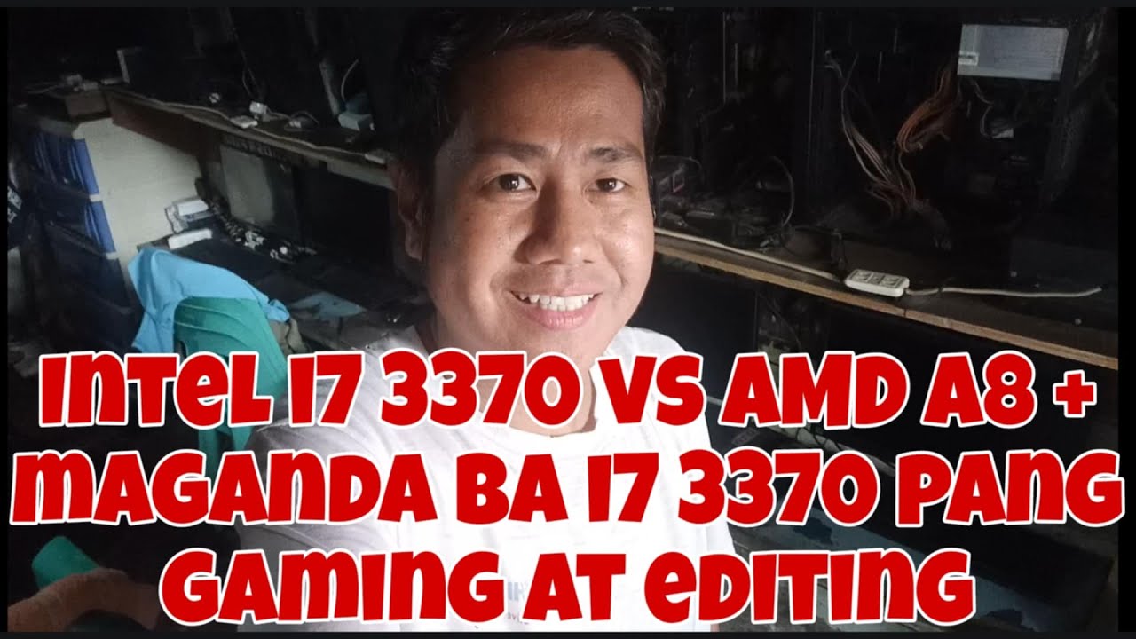 INTEL CORE I7 3370 VS AMD A8 SINO MAS MAGANDA + INTEL I7 3370 MAGANDA ...