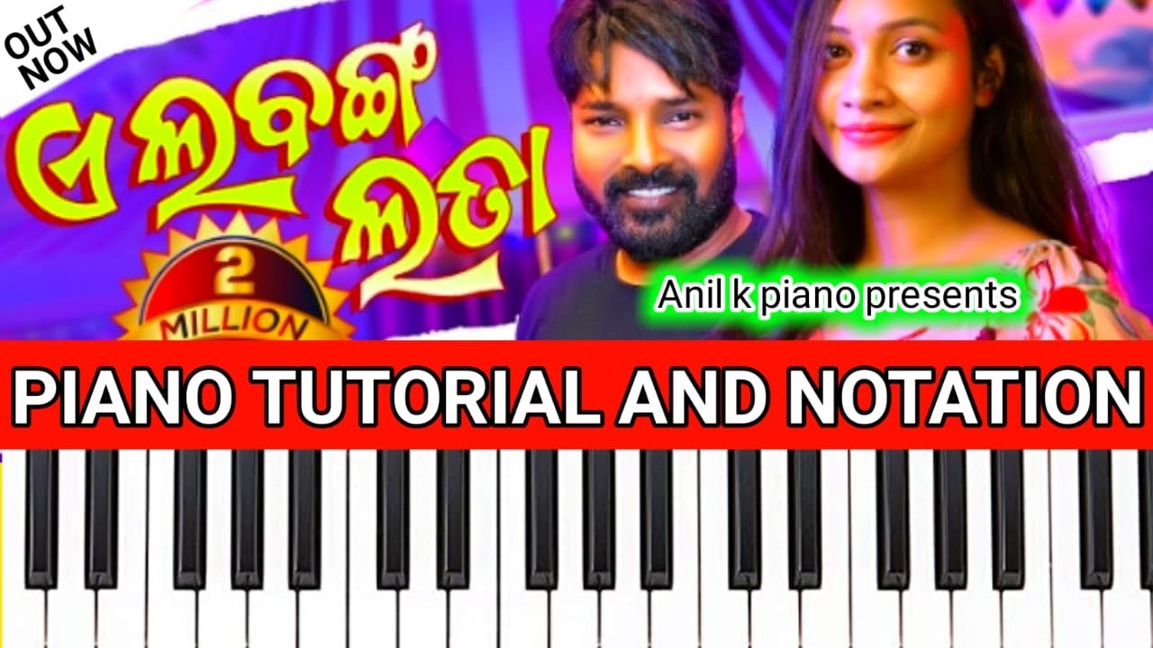 A Labanga Lata Piano Tutorial | New Sambalpuri Song | Ruku Suna & Archana Padhi - YouTube