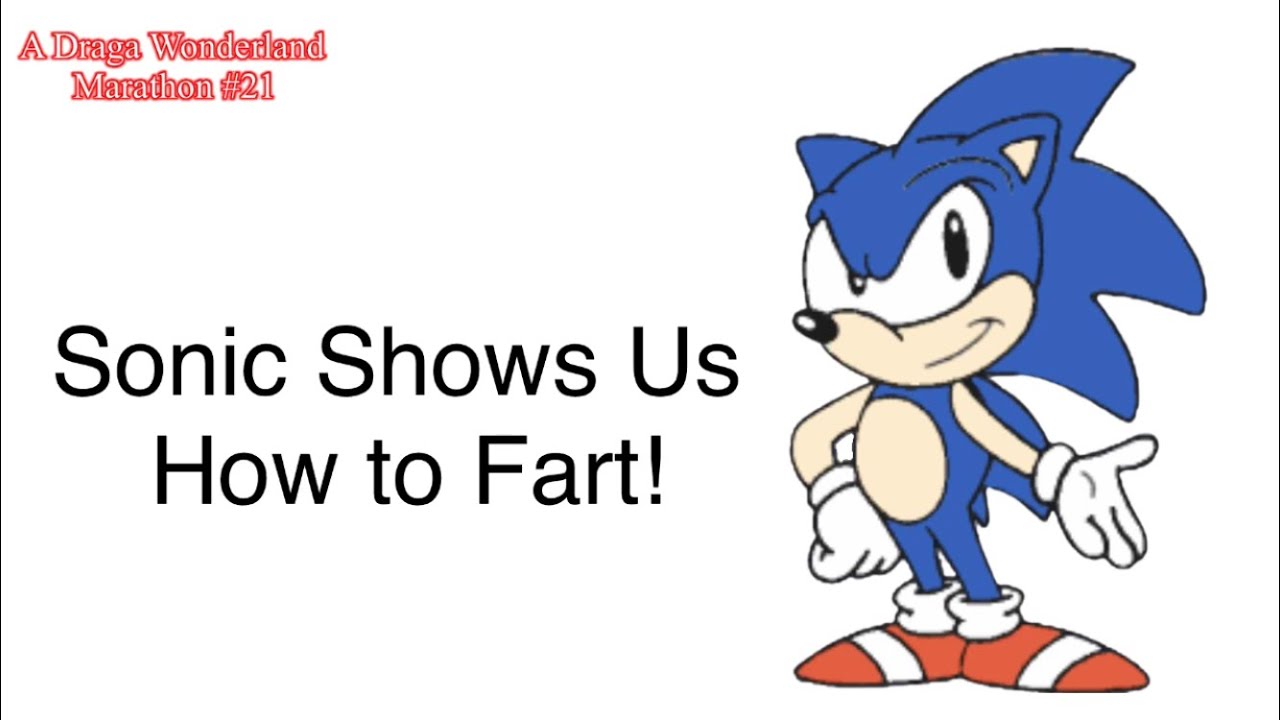 Sonic Shows Us How to Fart! - YouTube