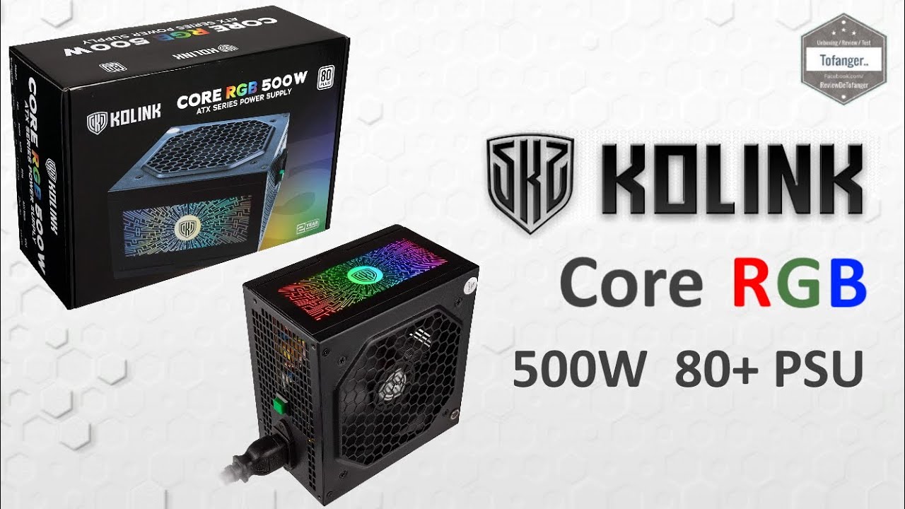 Kolink Core RGB 80 Plus Alimentation PC 500 Watt - Ventilateur 120 mm ...