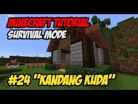 Bikin kandang kuda ~ Tutorial Minecraft Survival Indonesian E24 - YouTube
