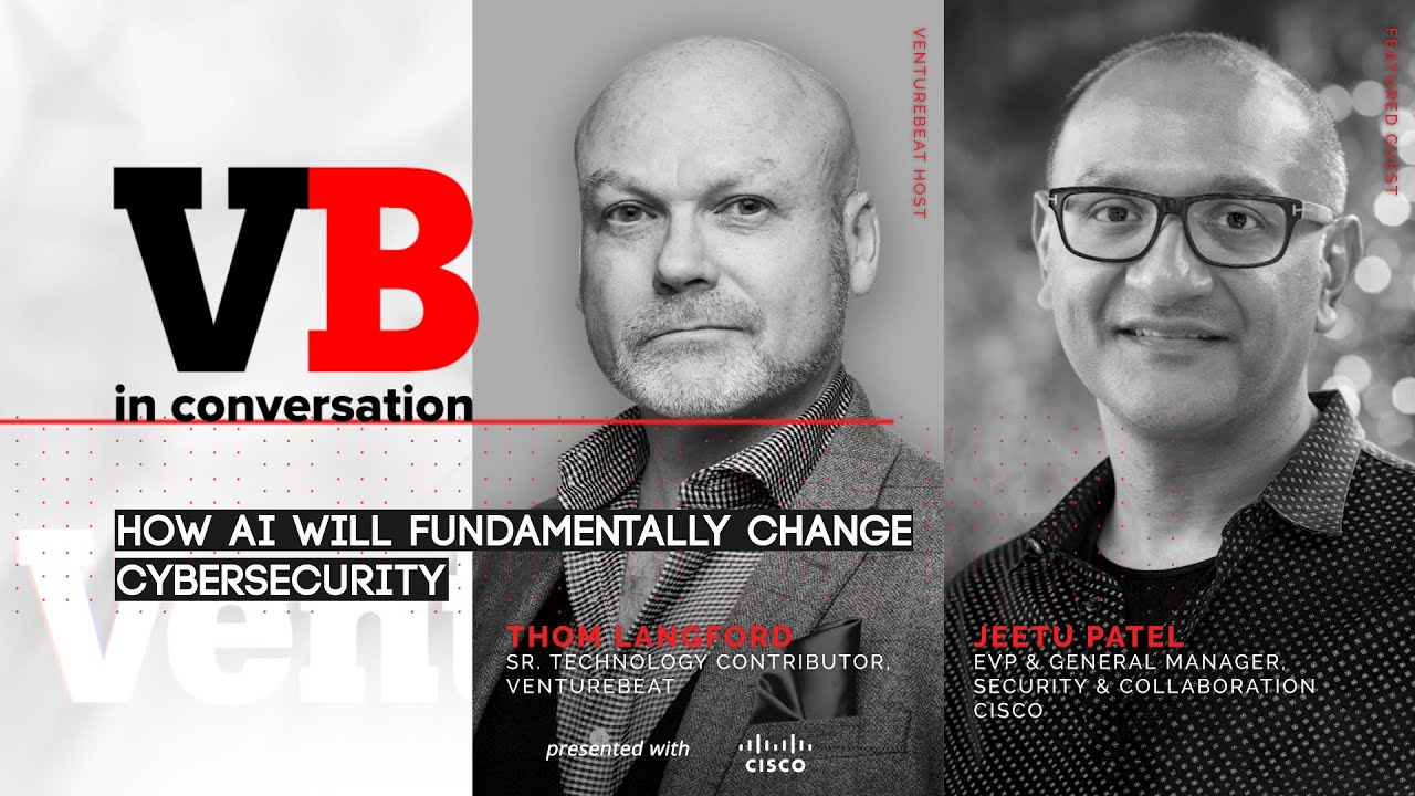 How AI will fundamentally change cybersecurity with Jeetu Patel, Cisco ...