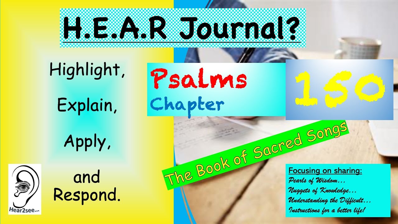 Psalms Chapter 150 New Living Translation - HEAR Journaling, You can do ...