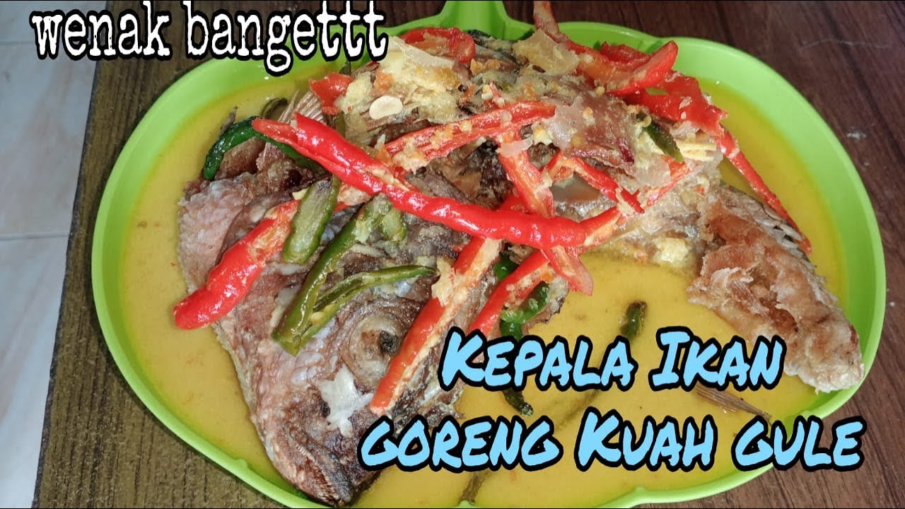 masak ikan nila || kepala ikan sungguh enak banget - YouTube
