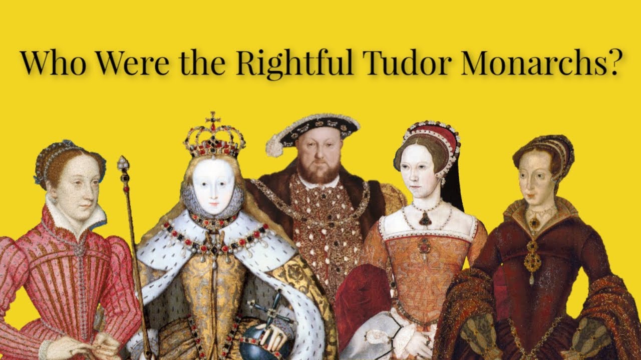 Who Were the Rightful Tudor Monarchs? - YouTube