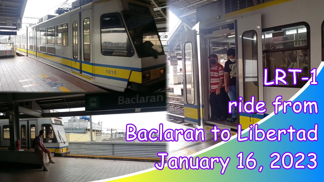LRT-1 1st gen train ride from Baclaran to Libertad | January 16, 2023 ...