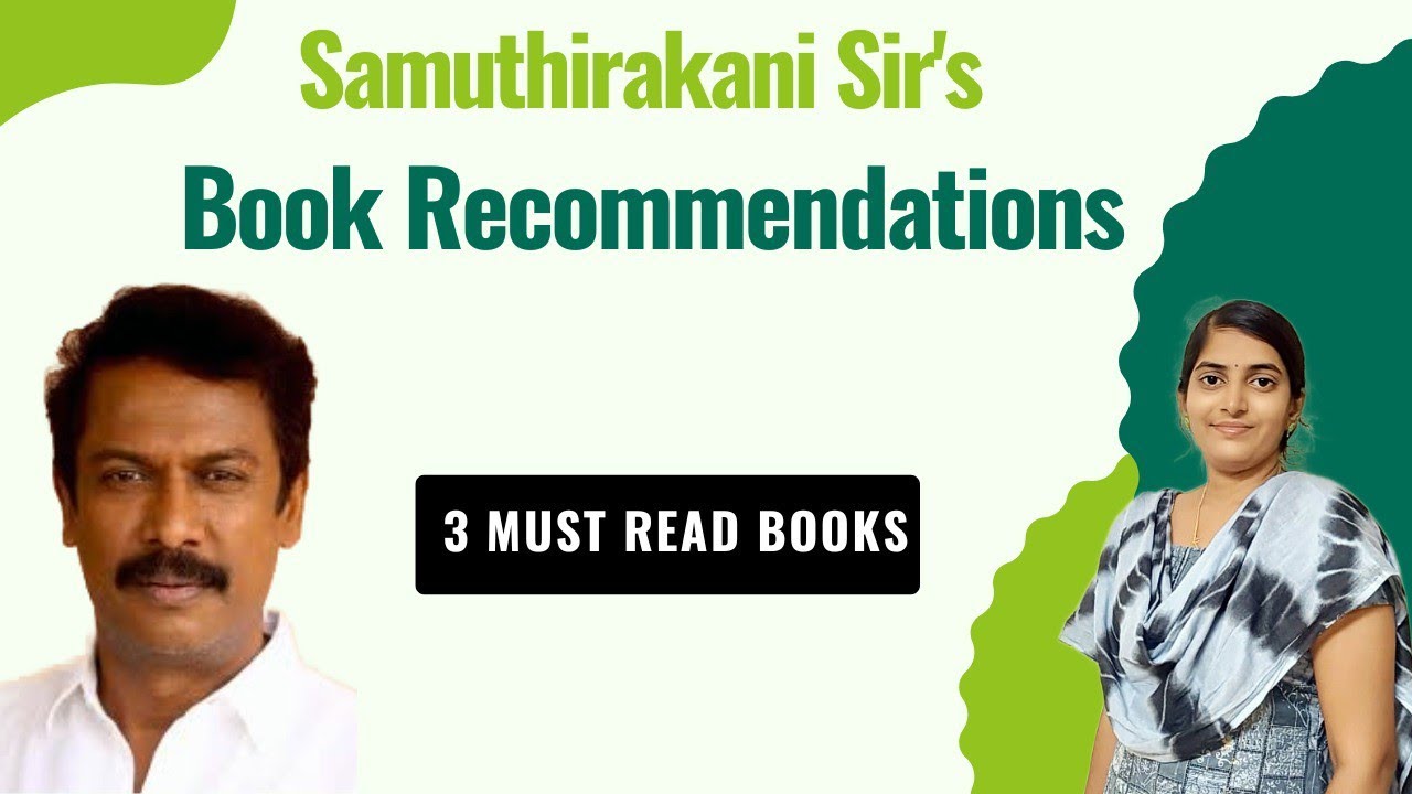 Top 3 Book Recommendations by Samuthirakani | Velpaari | Aram | Tamil ...