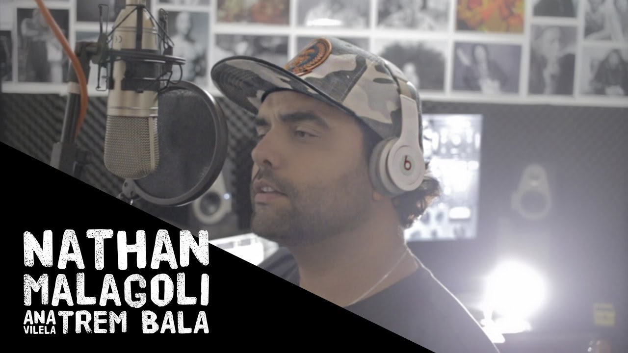 NATHAN MALAGOLI. Trem Bala - ANA VILELA (Cover. Reggae Version) - YouTube