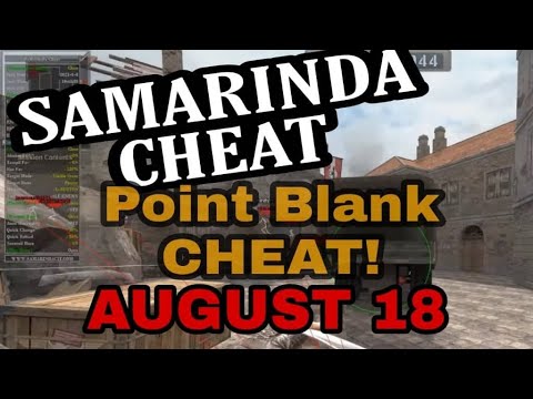 SAMARINDA HACK CHEAT POINT BLANK AUGUST 18 by Cieter Gaming - YouTube