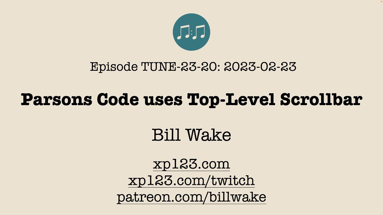 TUNE-23-20: Parsons Code Uses Top-Level Scrollbar - YouTube