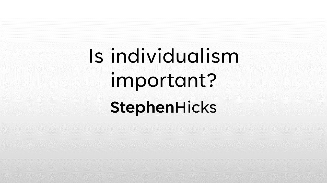 Is individualism important? | Philosophy for Real Life (13 of 22 ...