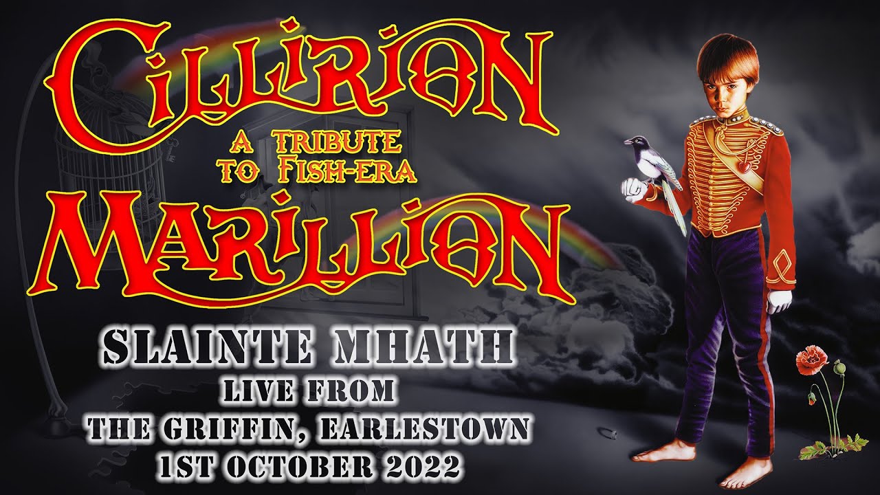 Cillirion - A Tribute to 'Fish-Era' Marillion - Slainte Mhath at The ...