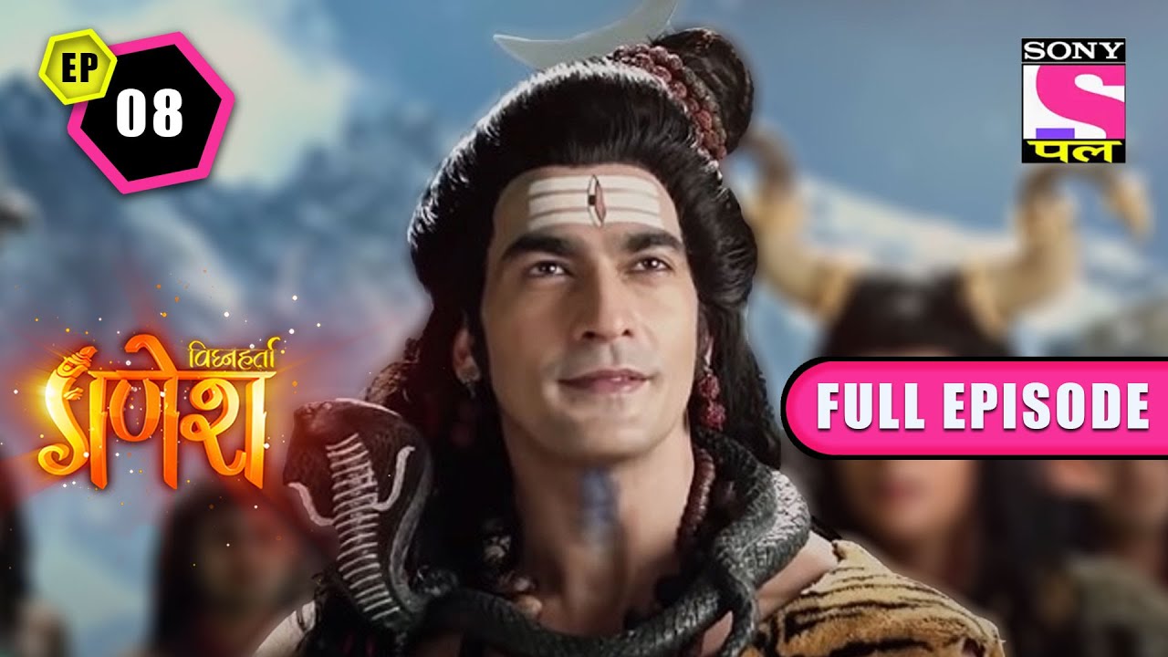 Mahadev Arrives At Kailash | Vighnaharta Ganesh - Ep 8 | Full Episode ...