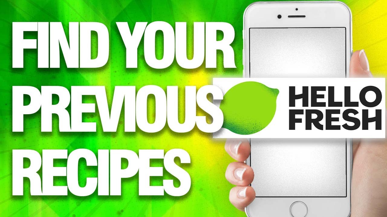 How To Find Your Previous Recipes On Hello Fresh App - YouTube