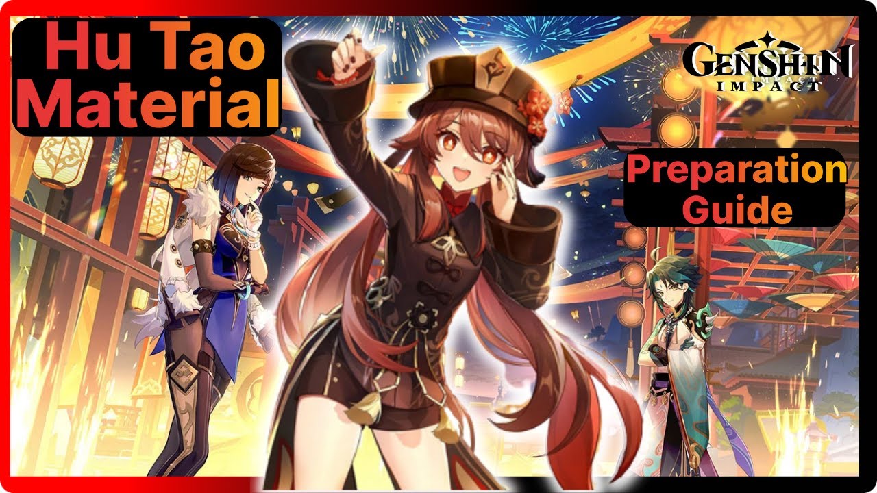 Hu Tao Ascension Material Preparation Guide - Genshin Impact 4.0 # ...