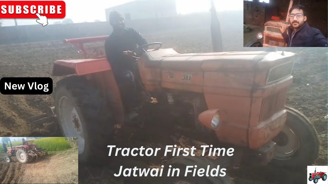 Tractor First Time Jatwai In My Fields | New Tractor | New Vlogs ...