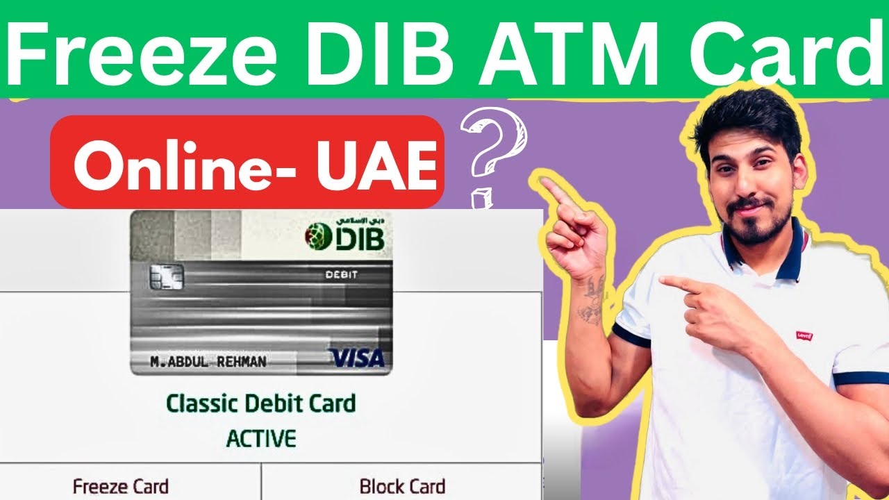 How to Freeze / Block Dubai islamic Bank ATM card | Dib ATM freeze ...