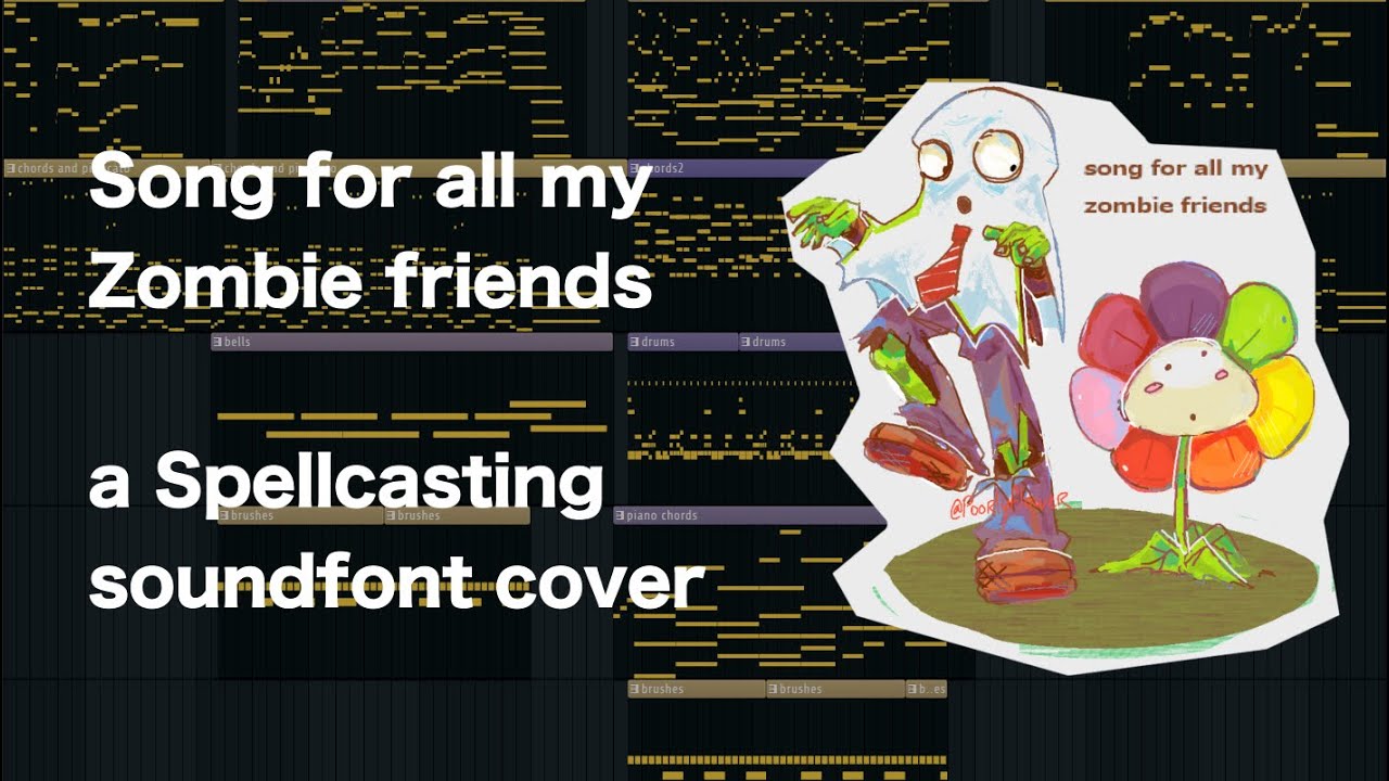 Song for all my Zombie Friends | Plants VS Zombies soundfont cover ...