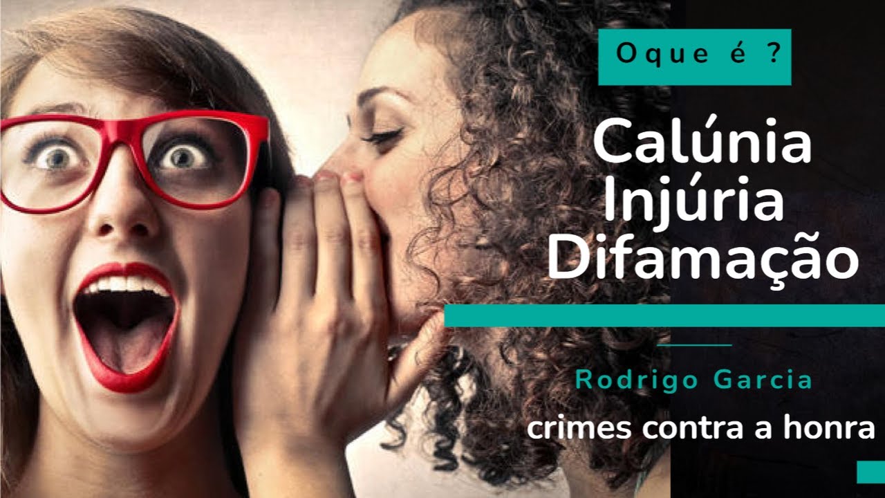Calúnia Injúria E Difamação Youtube