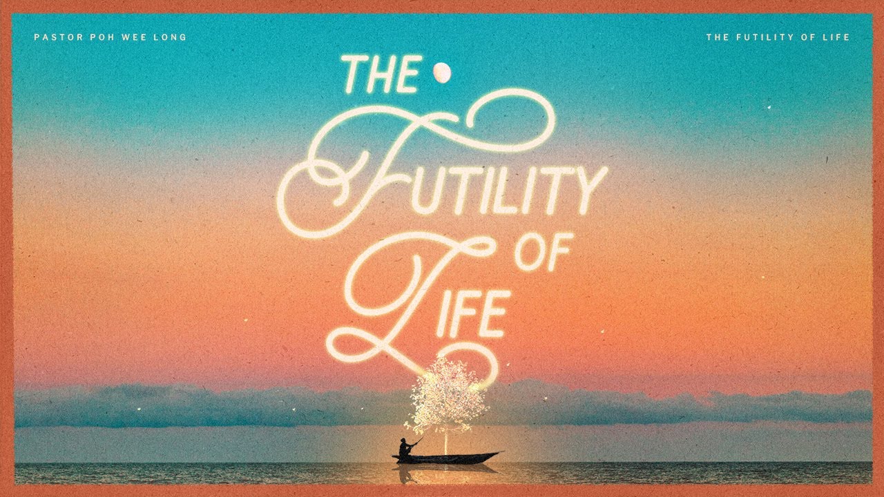 English Service | The Futility of Life - YouTube