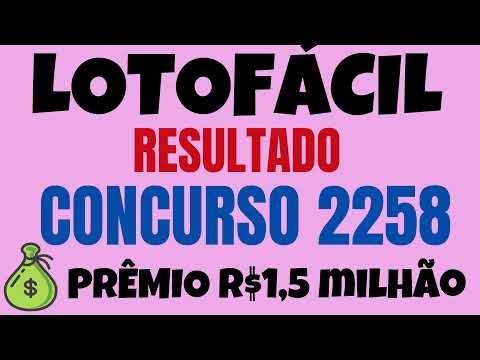 Lotofacil lotofacil concurso 2258 lotofacil de hoje resultado da lotofacil de hoje lotofacil 2258