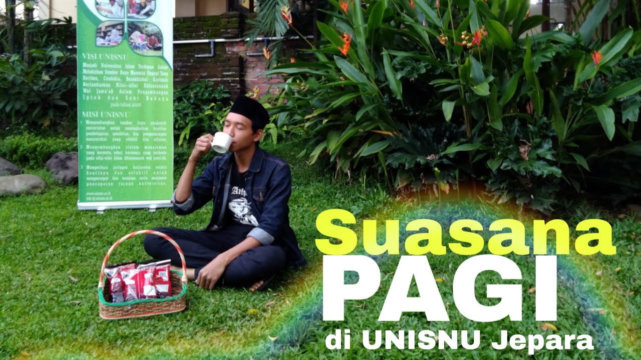 Suasana Pagi DI KAMPUS UNIVERSITAS ISLAM NAHDLATUL ULAMA (UNISNU ...