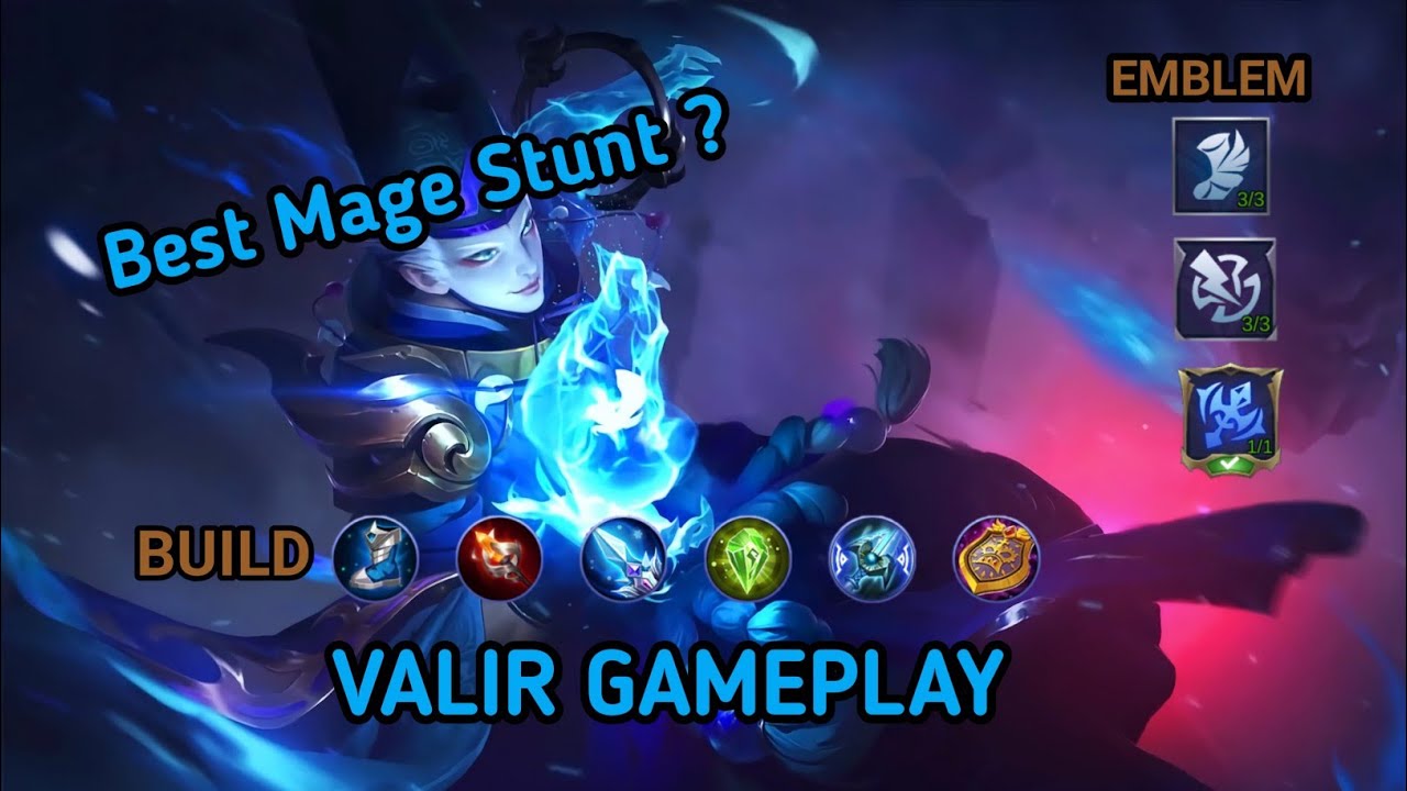 Valir Is Best Stunt Mage? Valir Full Gameplay Rankmatch |Mobile Legend ...