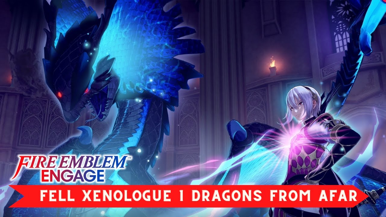 Fire Emblem Engage Walkthrough - Fell Xenologue 1 Dragons From Afar ...