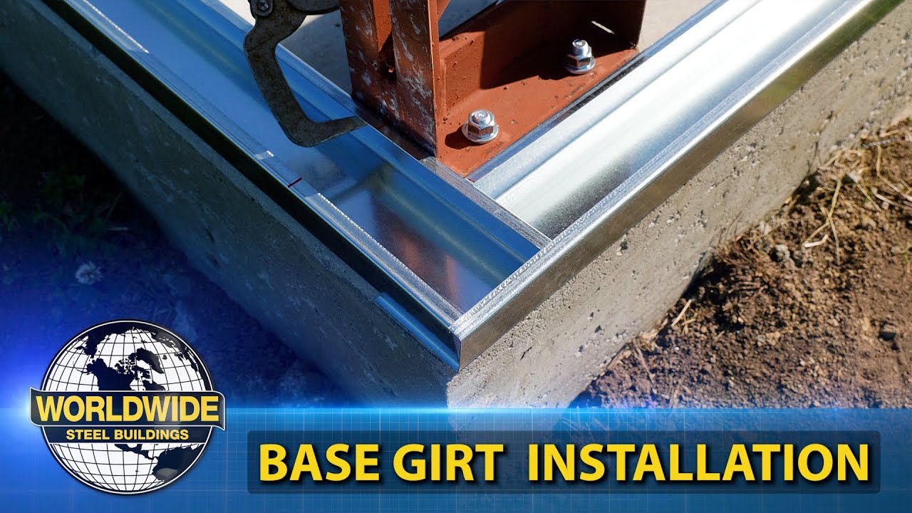 Steel Building Construction - Base Girt Installation - How To DIY Steel ...