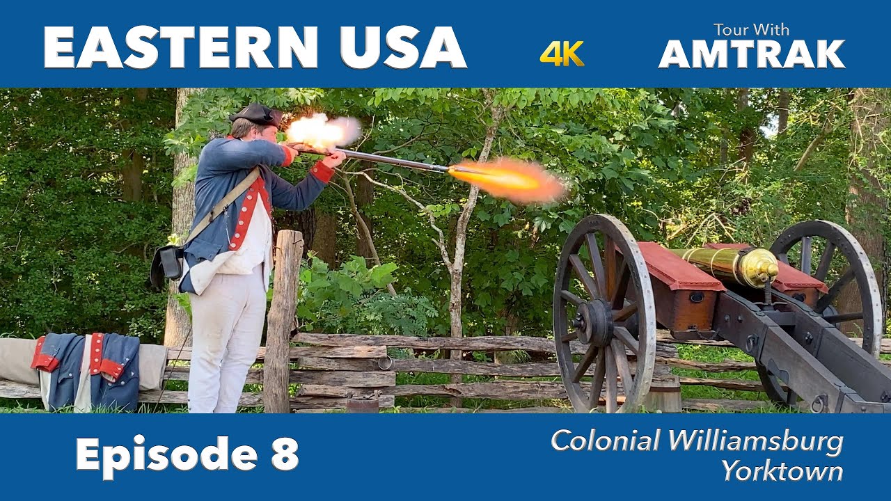 Colonial Williamsburg and Yorktown - Eastern USA Amtrak Vlog, Ep 8 ...