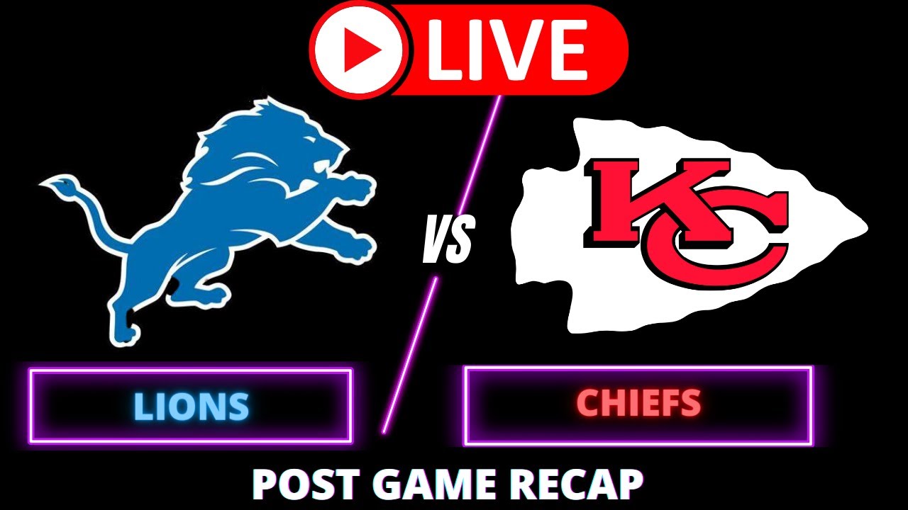 Kansas City Chiefs VS Detroit Lions POST GAME RECAP - YouTube