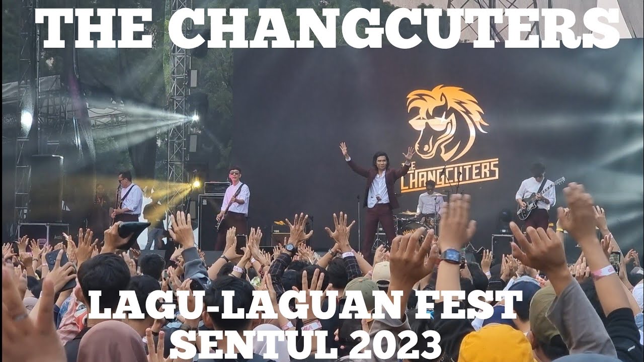 THE CHANGCUTERS - LIVE AT LAGU-LAGUAN FEST SENTUL 2023 - YouTube